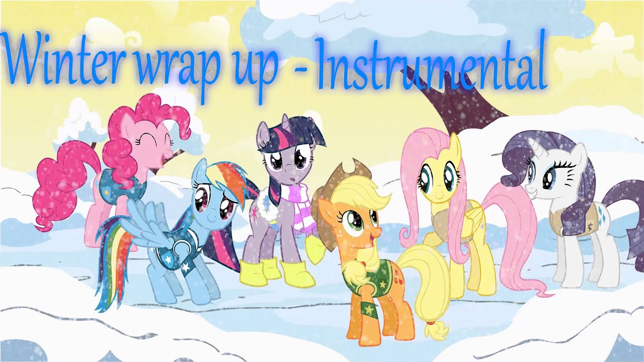 Mlp Winter Wrap Up Instrumental Lyrics Youtube