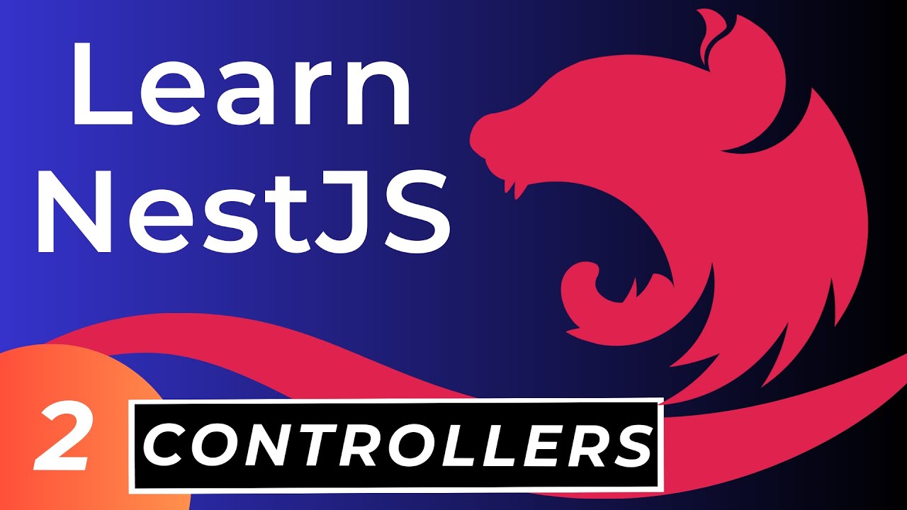 Nest Js Controllers Tutorial Youtube