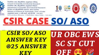 Csir So Aso Answer Key 2024 Csir So Aso Expected Cut Off 2024 Csir Case ...
