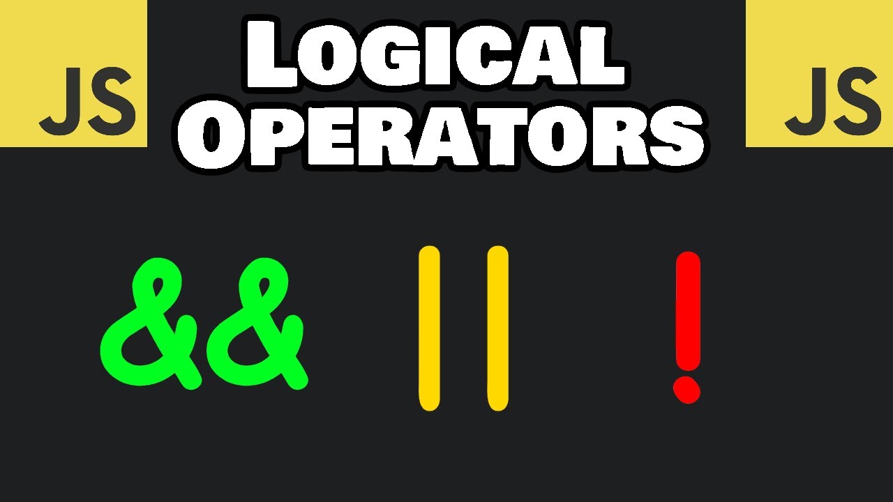 Learn Javascript Logical Operators In 5 Minutes Youtube