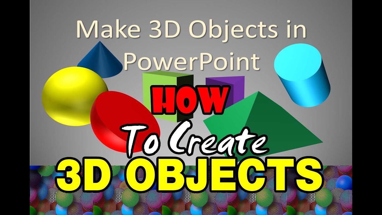 Make 3d Objects Youtube