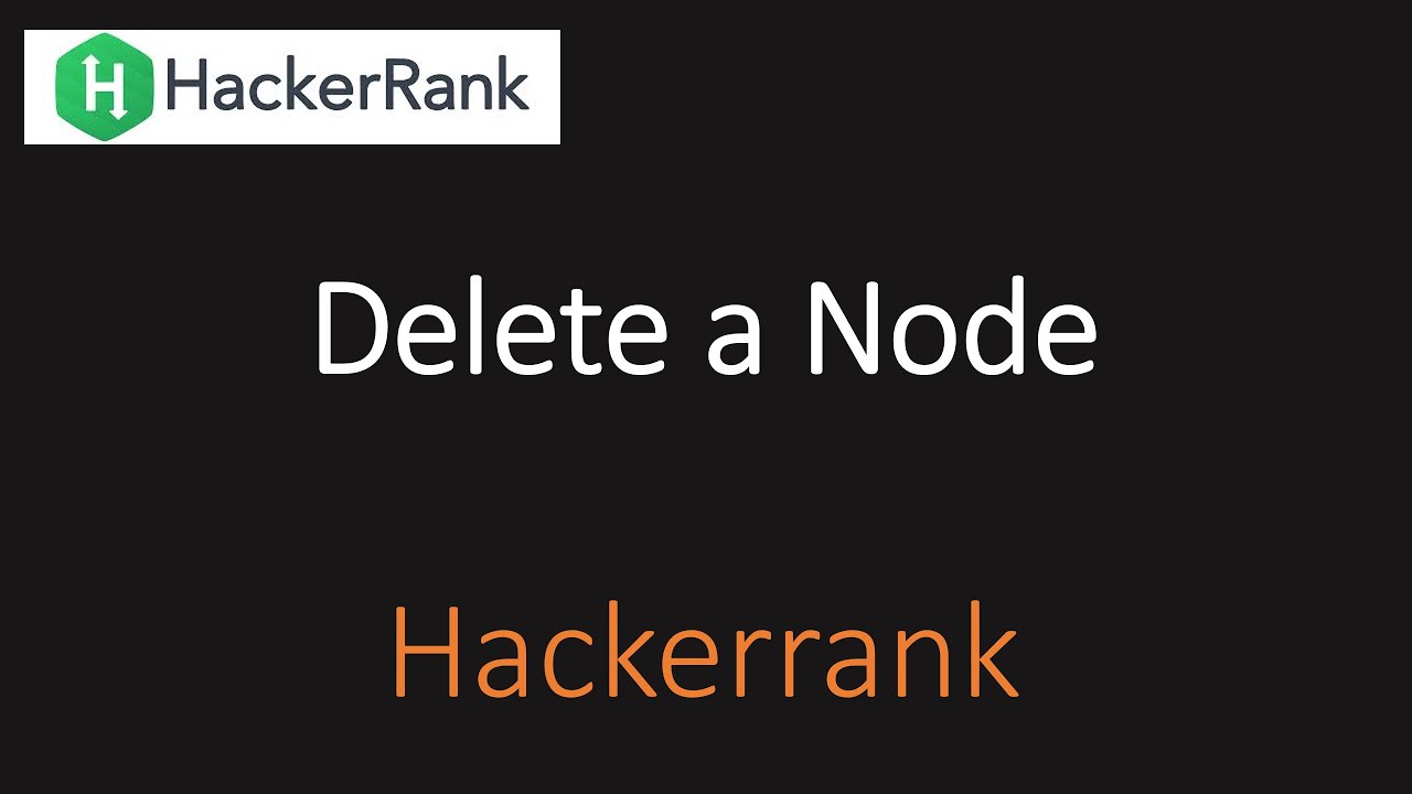 Hackerrank Delete A Node Youtube