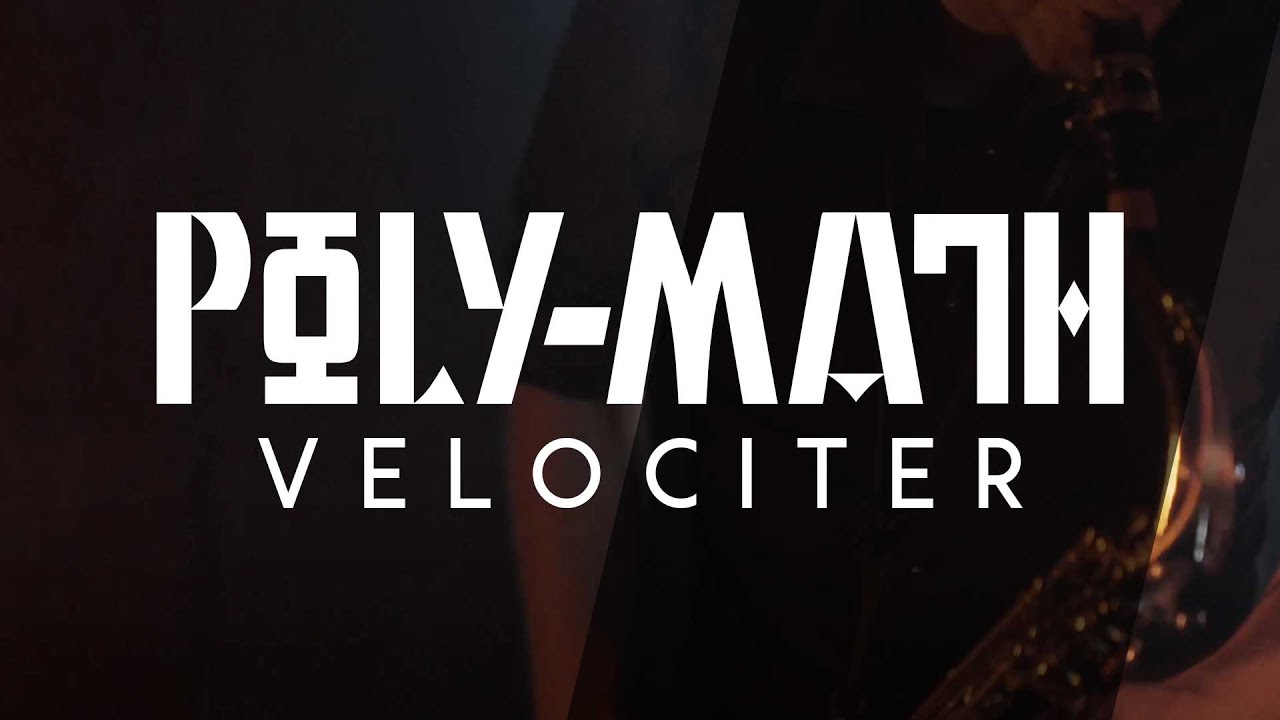 Poly Math Velociter Youtube