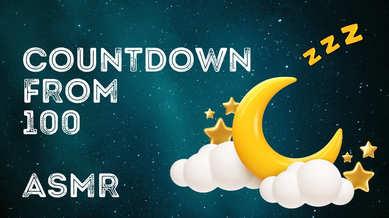 Asmr Male Whisper Countdown From 100 Soft Whispers To Help You Relax
