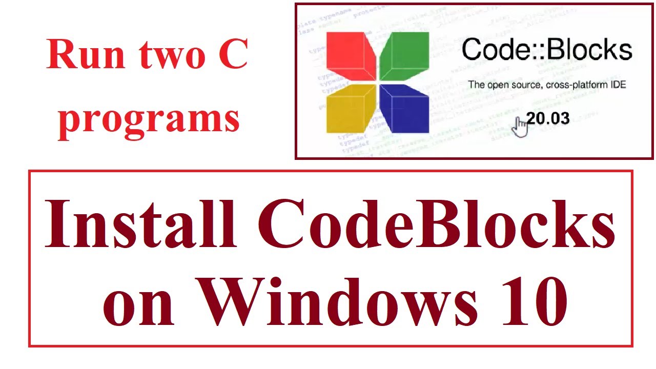 How To Install Codeblocks Ide And Run First C Program Youtube