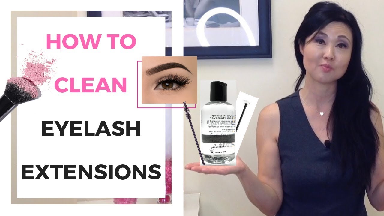 How To Clean Your Eyelash Extensions Youtube
