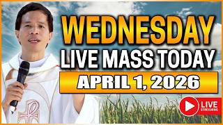 Wednesday Filipino Live Mass Today Ii April 1 2026 Ii Fr Fidel Roura ...
