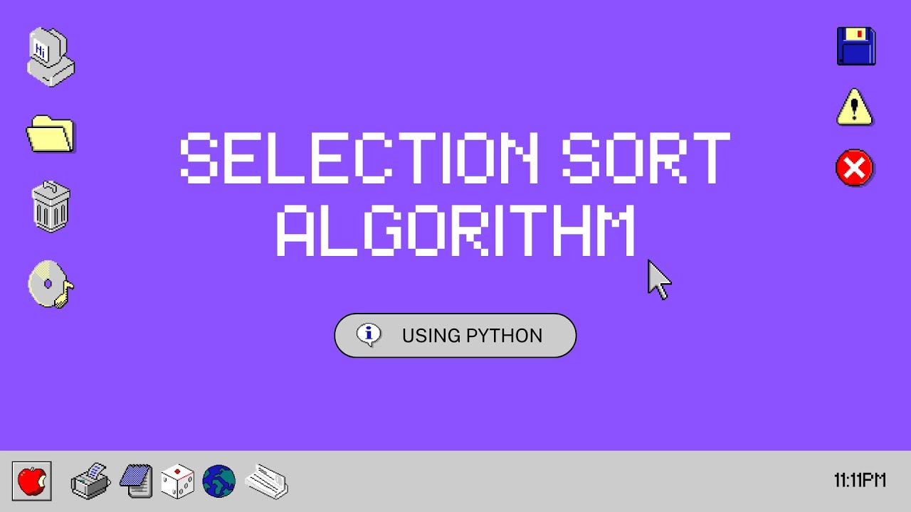 Understanding Selection Sort Algorithm Python Youtube
