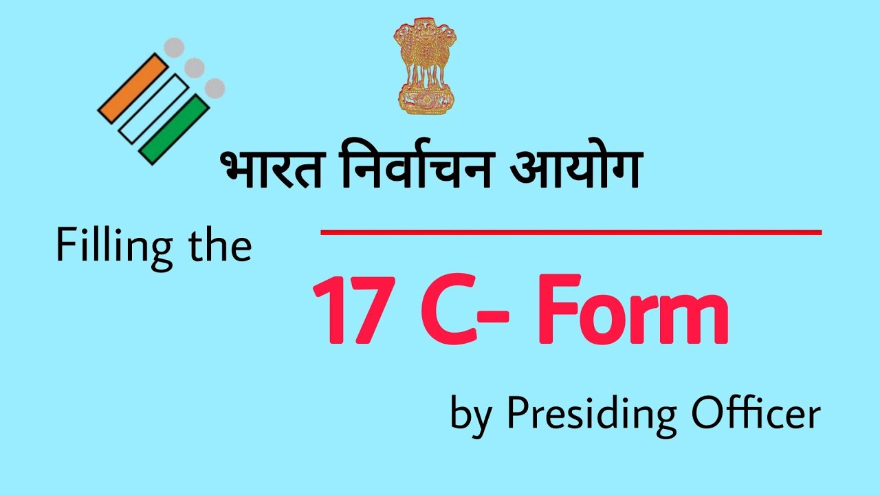17c Form Filled By Presiding Officer How To Fill 17c Form Record