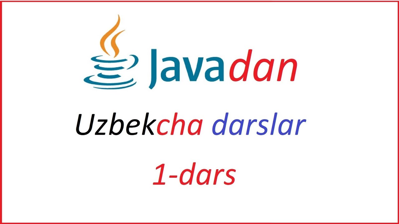 Java Dasturlash Tili 1 Dars Ekranga Qiymat Chiqarish Java Uzbek