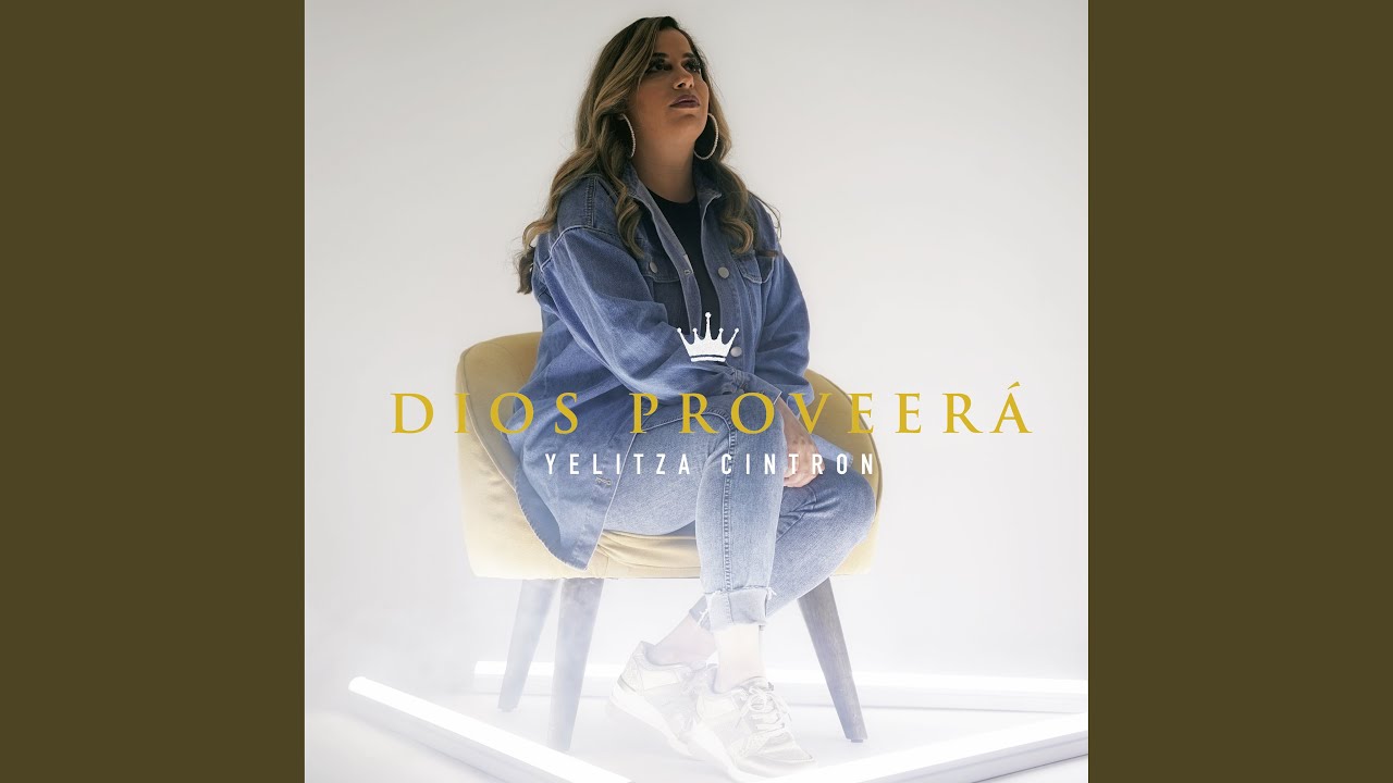 Dios Proveerá Youtube Music