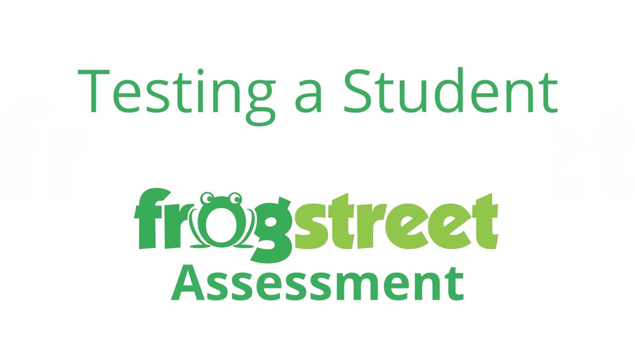 Frog Street Assessment Testing A Student Youtube