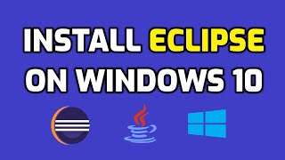 How To Install Eclipse Ide On Windows 10 For Java Development Amit