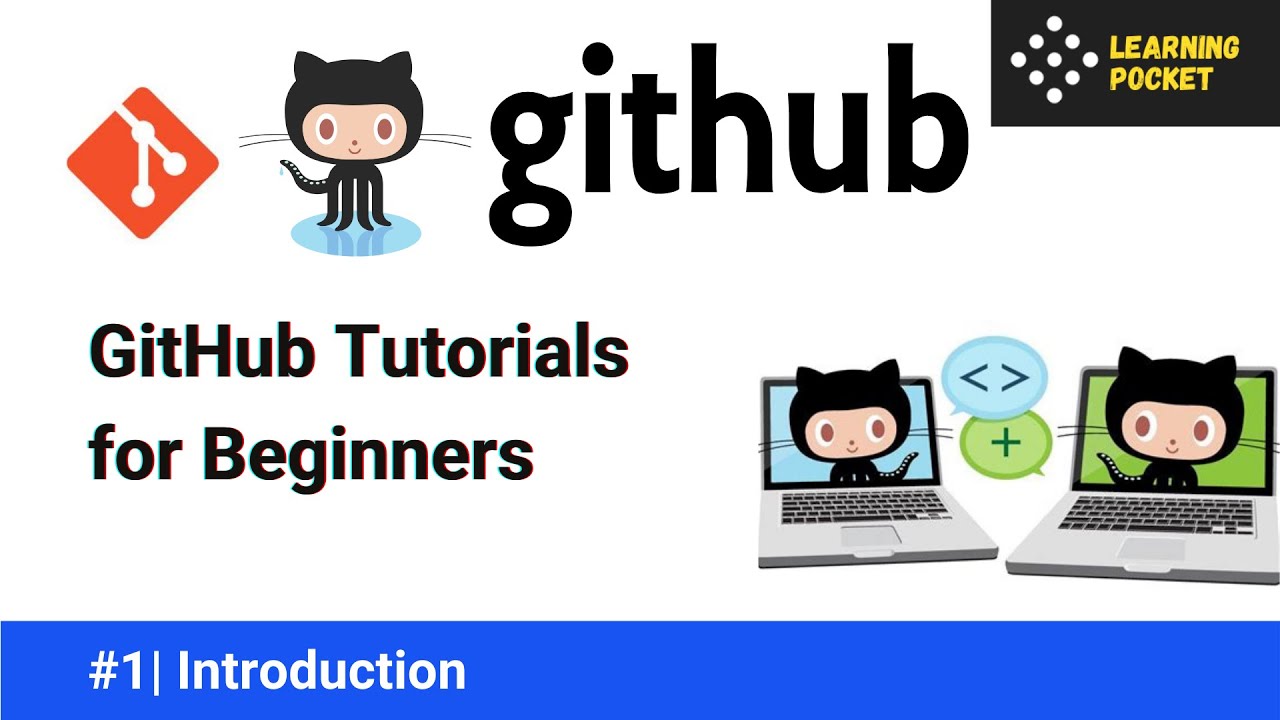 1 Introduction Github Basics Tutorials For Beginners Git Github