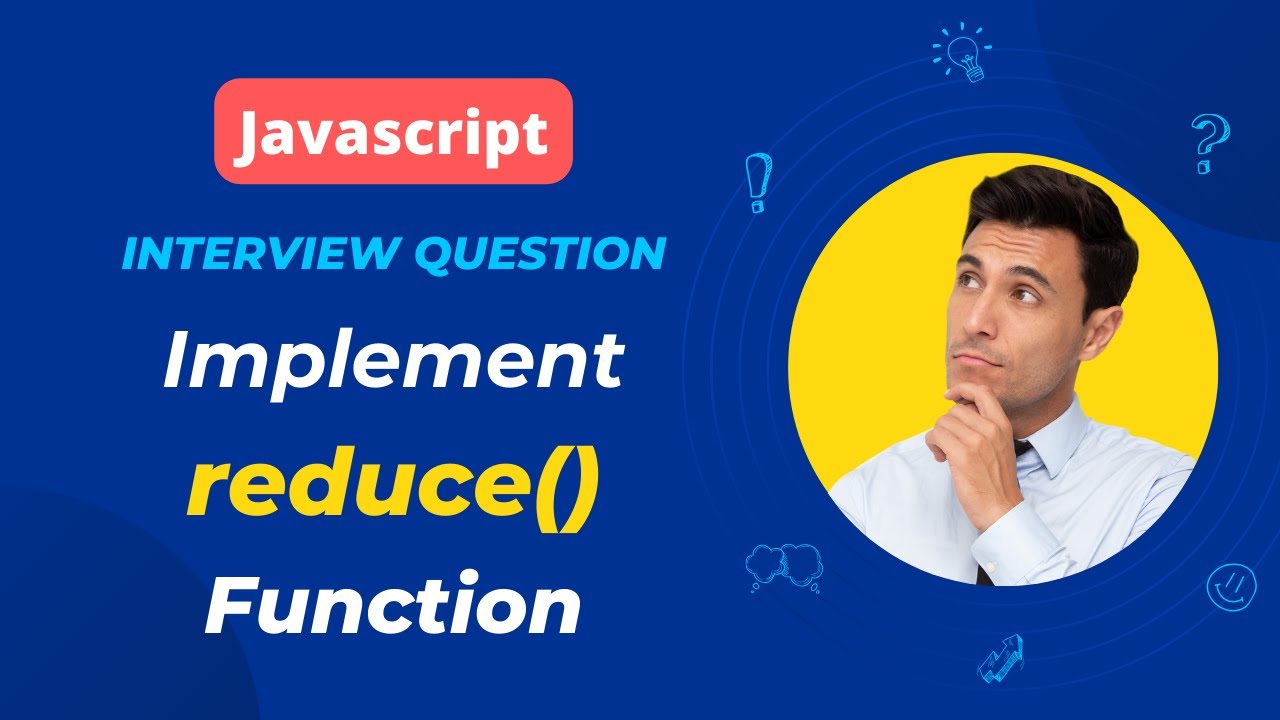 Frontend Interview Question Implementing Javascript Array Reduce