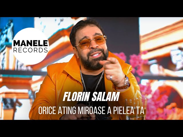 Florin Salam - ORICE ATING MIROASE A PIELEA TA - Manele Records 2024
