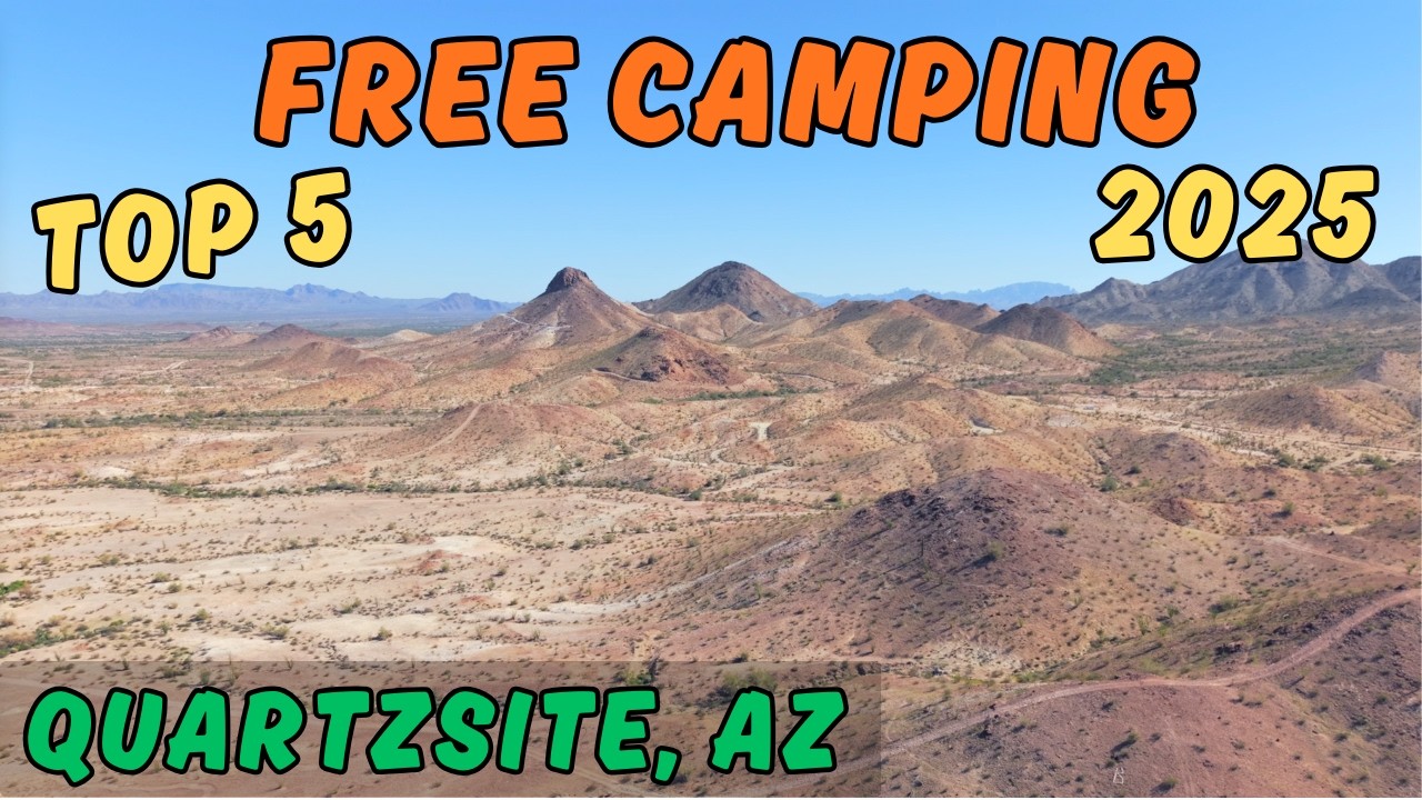 Quartzsite S Best Free Camping Locations For 2025 Youtube