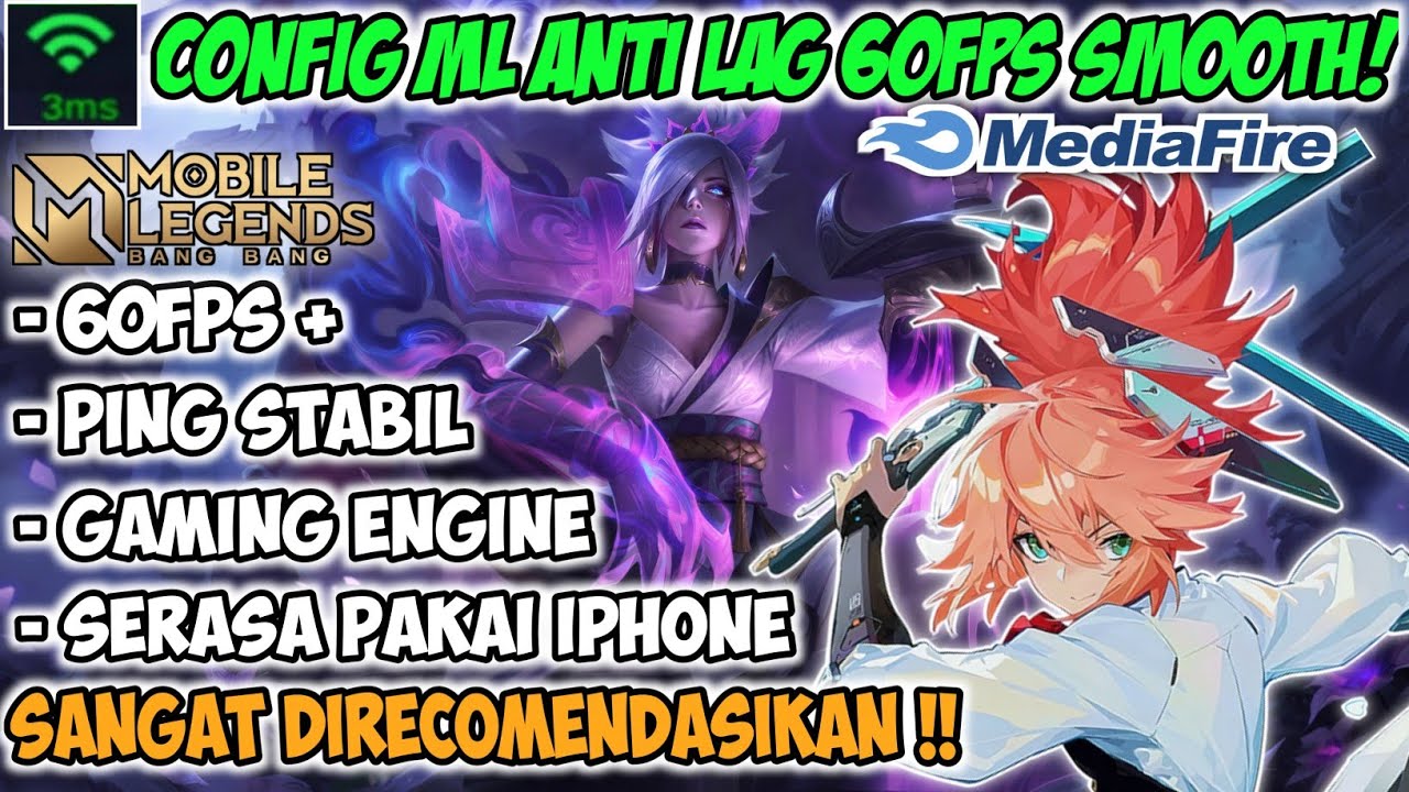 Config Ml Anti Lag 60fps Smooth Ping Stabil Mobile Legends Bang Bang