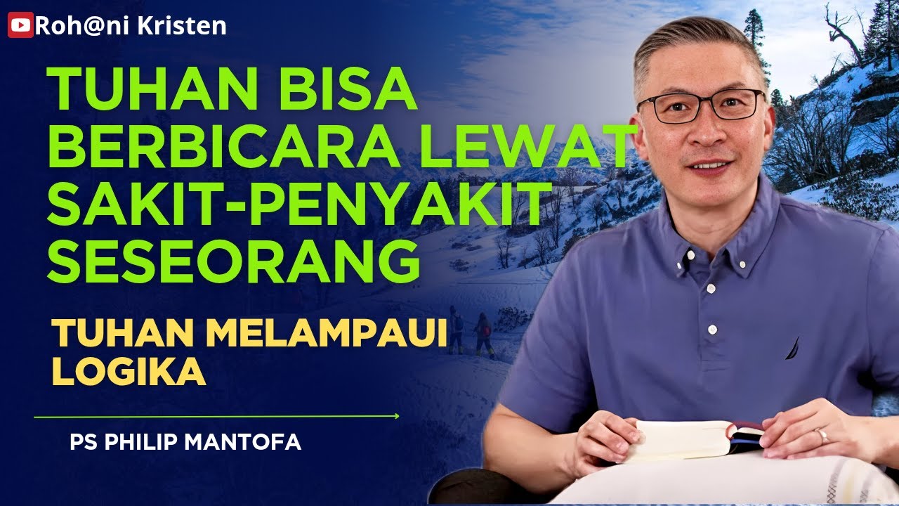 Cara Tuhan Menolongku Ps Philip Mantofa Roh Ni Kristen Rohani