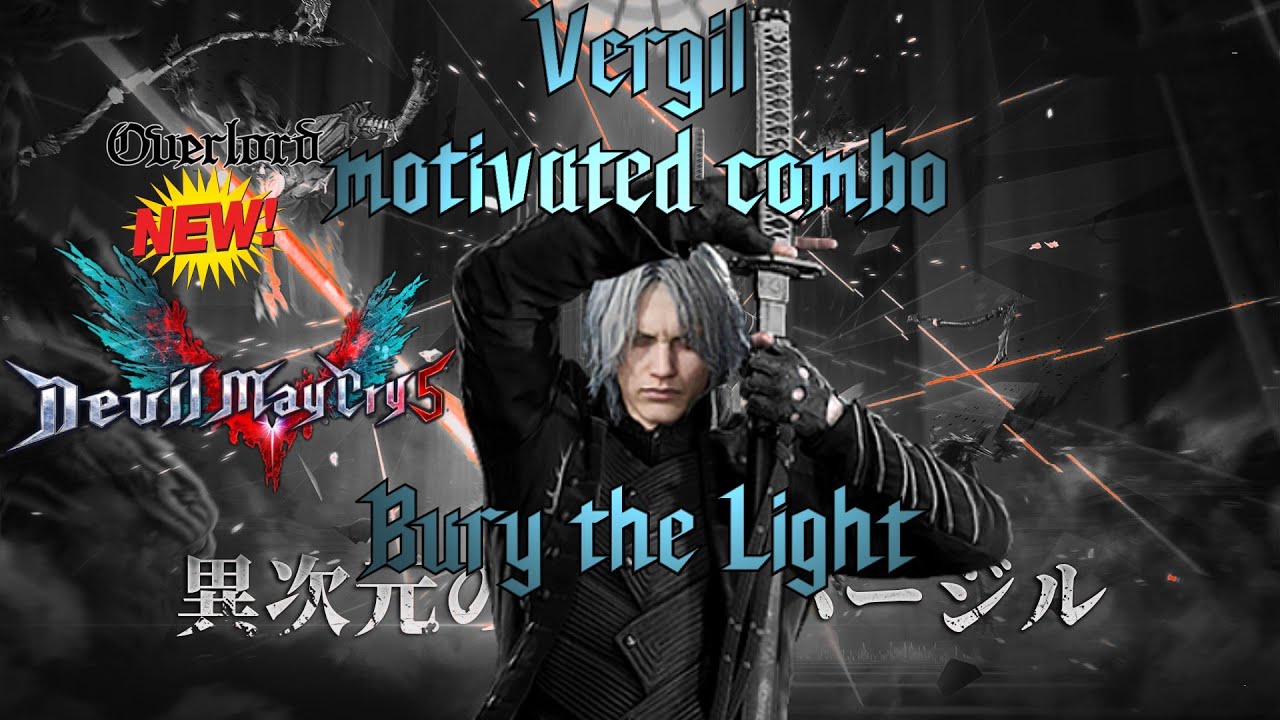 Devil May Cry 5 Vergil Motivated Bury The Light Combo Ps5 Youtube