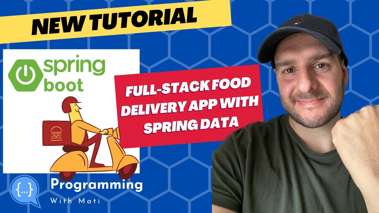 Create A Full Stack Food Delivery App With Spring Boot And Spring Data