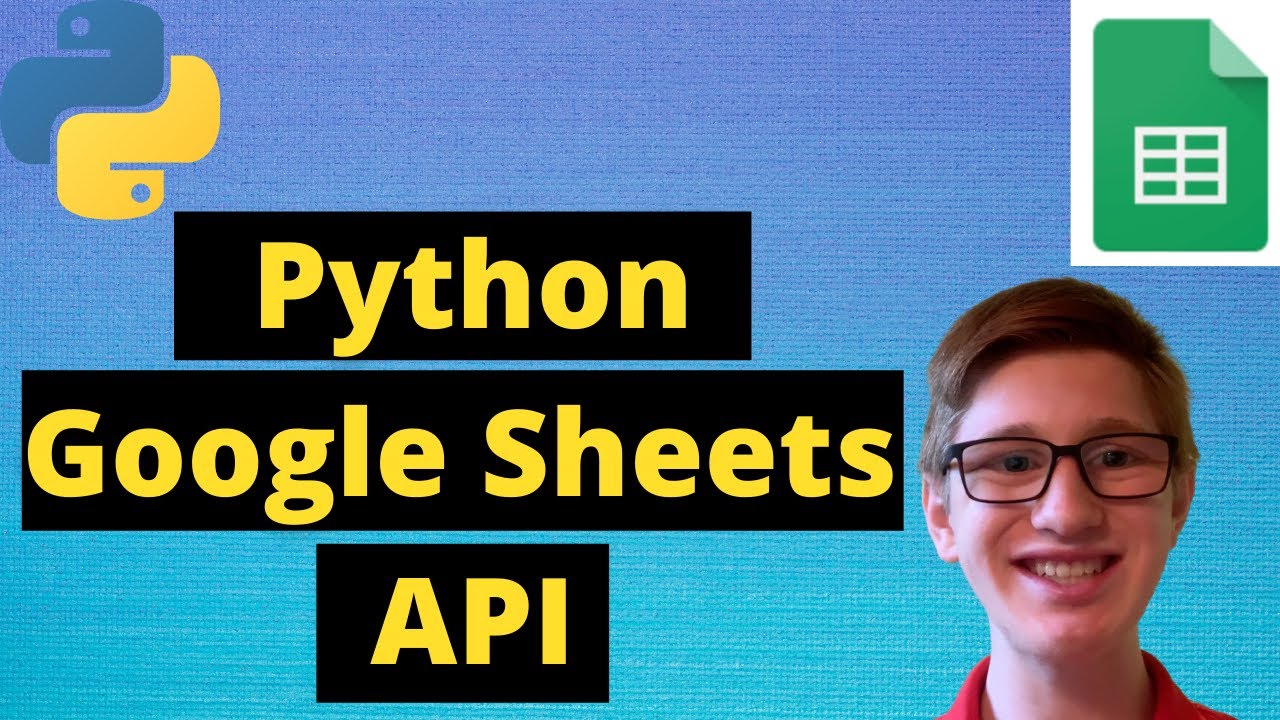 Python Tutorial 49 Google Sheets Api Youtube