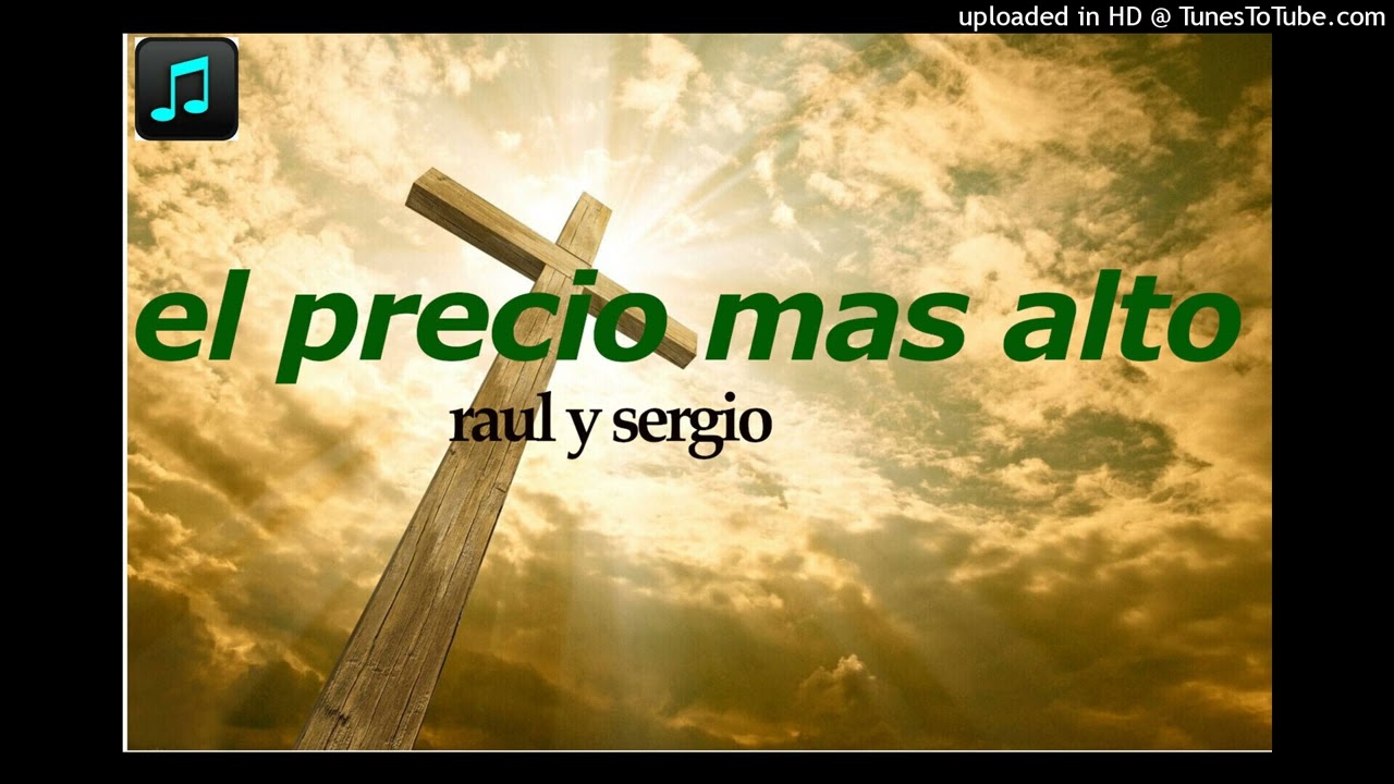 El Precio Mas Alto Que Fue Aprobado Raul Y Sergio Acordes Chordify