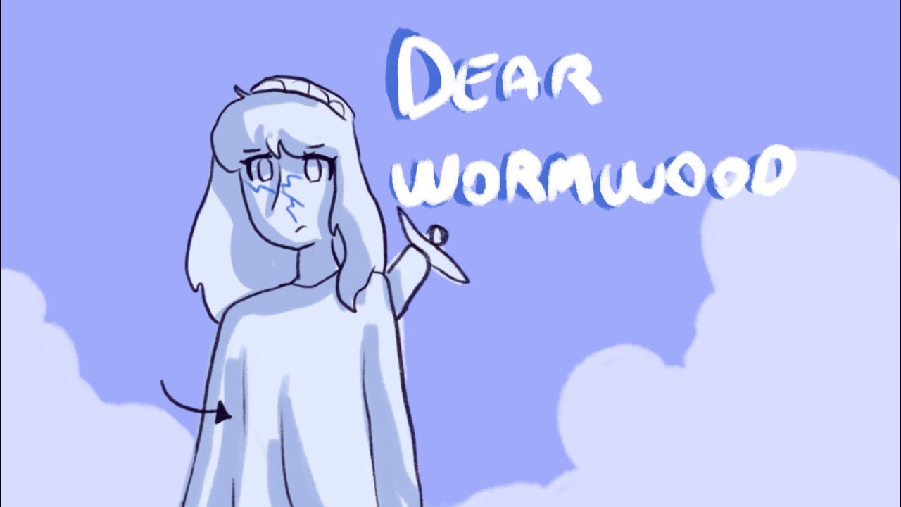 Dear Wormwood Oc Animatic Youtube
