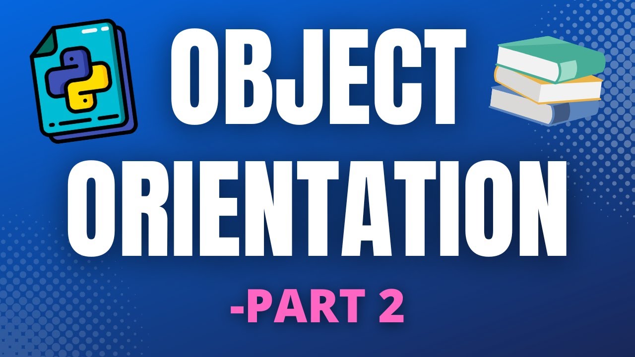 The Object Orientation Programming Paradigm Oop In Python Part 2