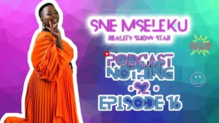 S2e16 Part 1 Sne Mseleku Open About Her Late Mom Relationship With His ...