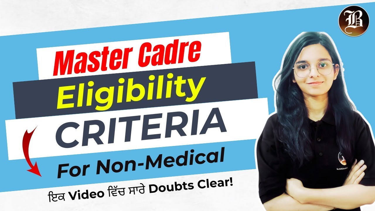 Master Cadre Eligibility Criteria 2025 Non Medical New Update