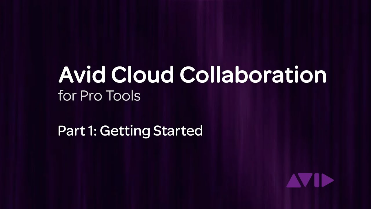 Avid Cloud Collaboration For Pro Tools Video 1 Getting Started Youtube