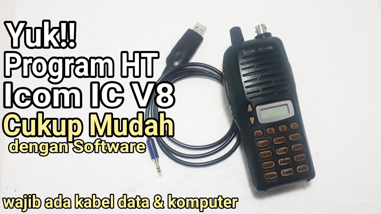 Cara Program Ht Icom V8 Vhf Via Software How To Program Icom V8