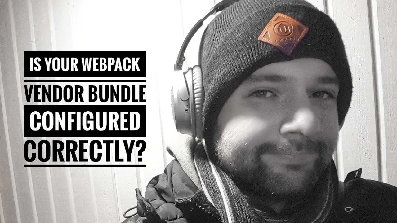 Webpack Vendor Bundle Considerations Youtube