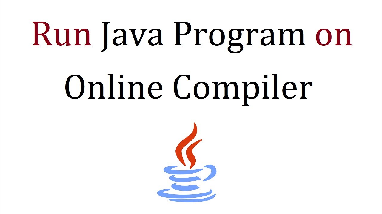 How To Run A Java Program On Online Compiler Youtube