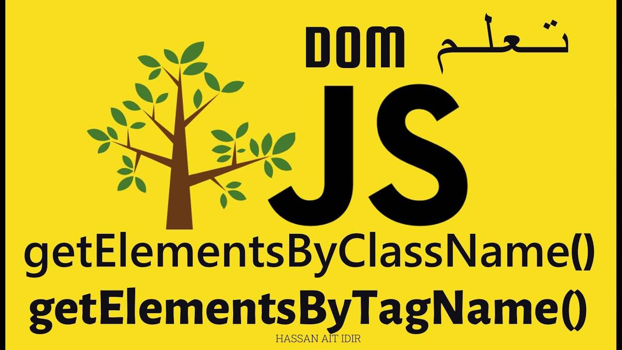 3 شرح Getelementsbytagname Getelementsbyclassname Youtube