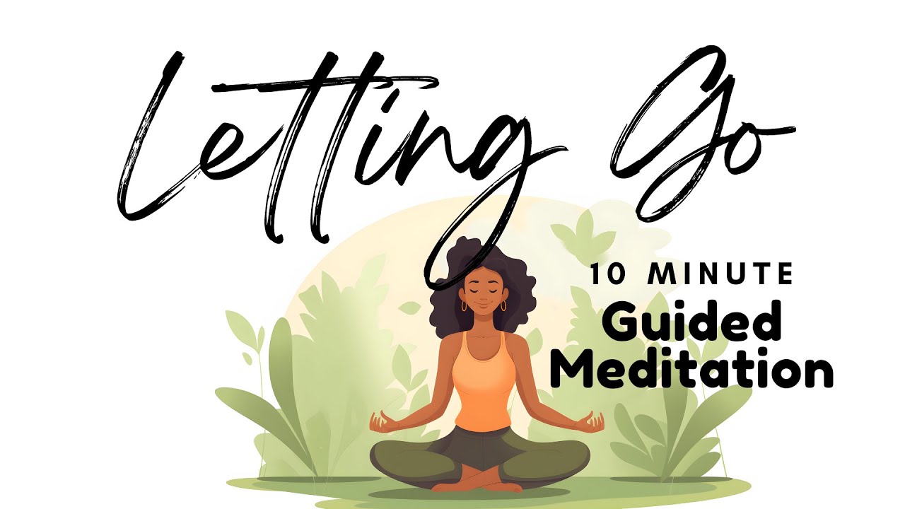 Guided Meditation For Letting Go And Creating Space For Peace Clarity