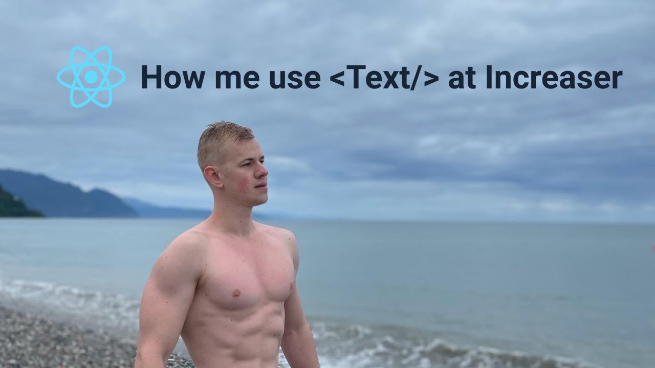 Simple Reusable React Text Component From Increaser Youtube