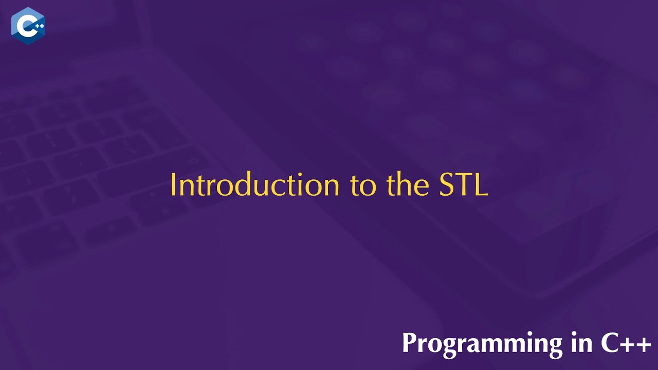 Introduction To The Stl Youtube