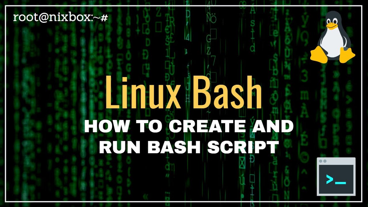 How To Create And Run A Bash Script In Linux Youtube