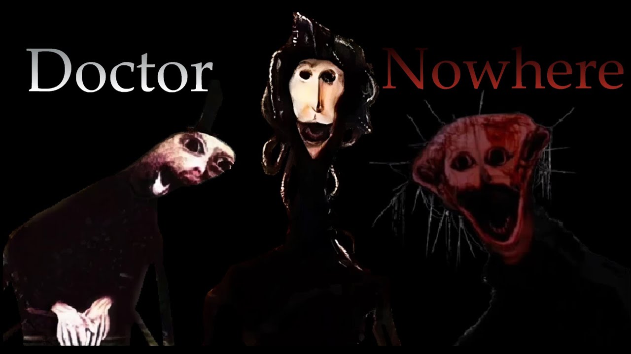 Doctor Nowhere Unmoving Body Crazy Monsters Analysis Lets