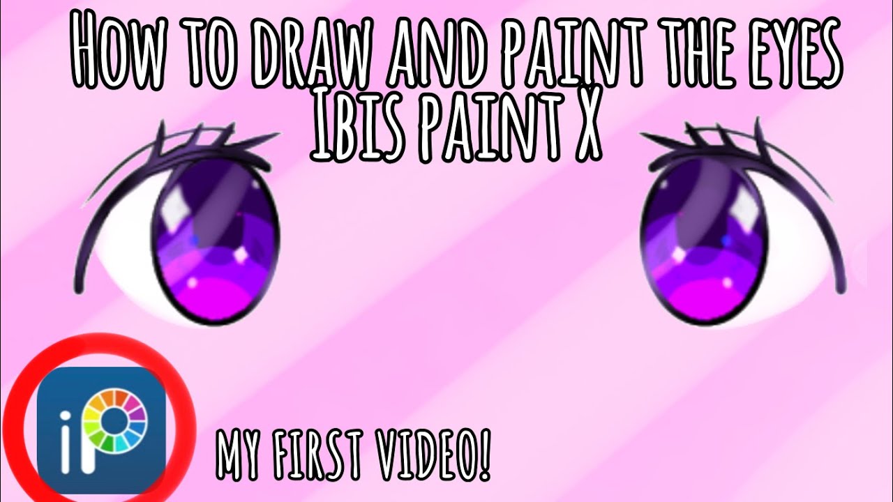 How To Draw Eyes On Ibis Paint X Youtube