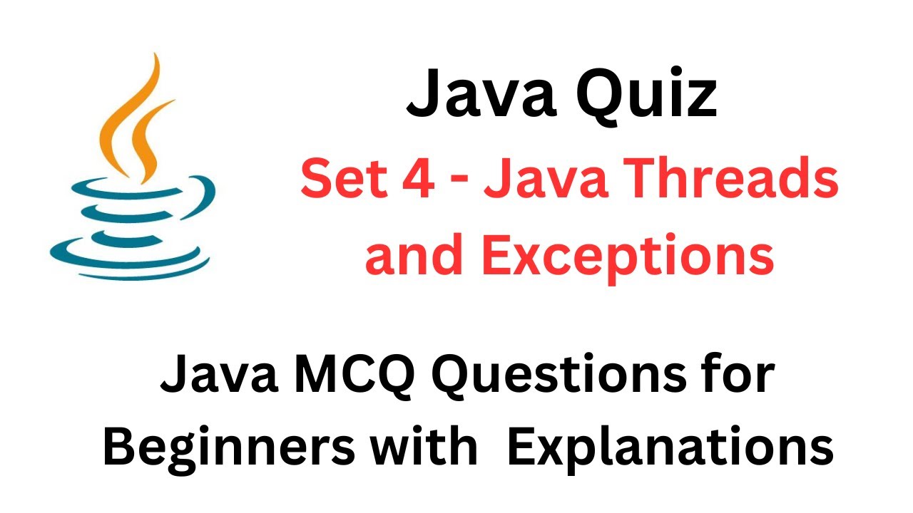 Java Quiz Set 4 Java Threads And Exceptions Java Mcq Questions
