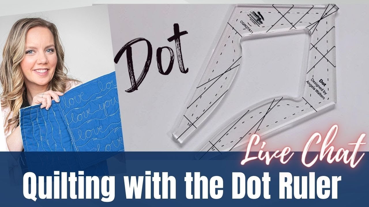 Design Ideas For Machine Quilting With The Dot Ruler Live Chat With
