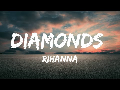 Rihanna Diamonds Lyrics Youtube Music