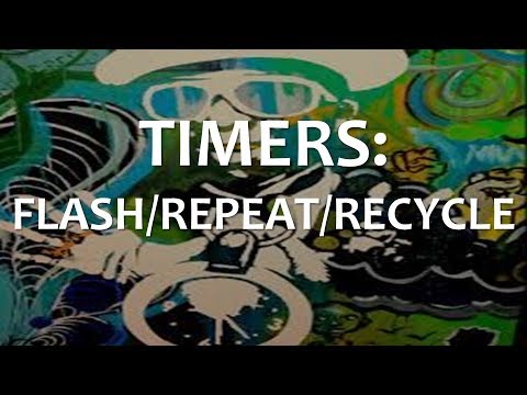 Timers Flash Repeat Recycle Full Lecture Youtube