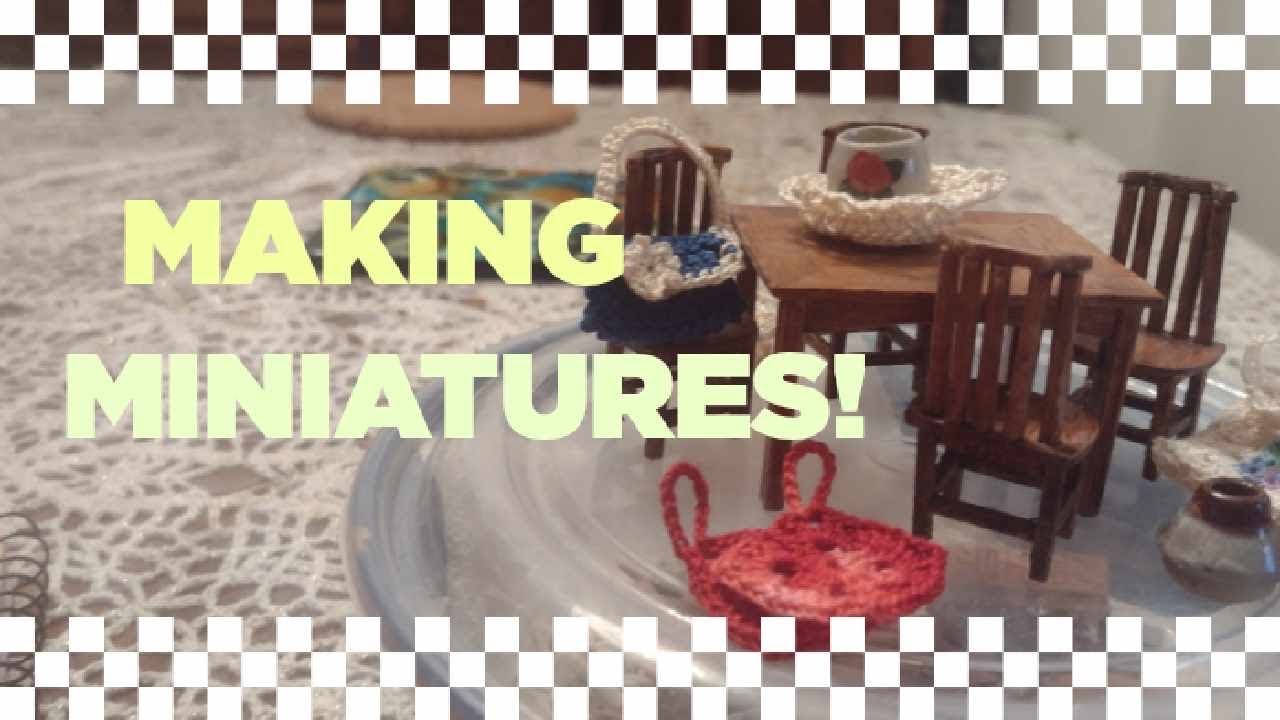 Making Miniatures Youtube