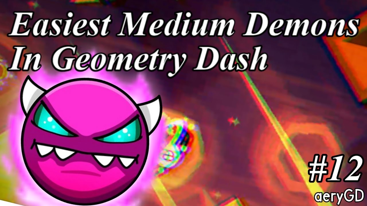 What Is The Easiest Medium Demon In Geometry Dash At Joseph Stratton Blog