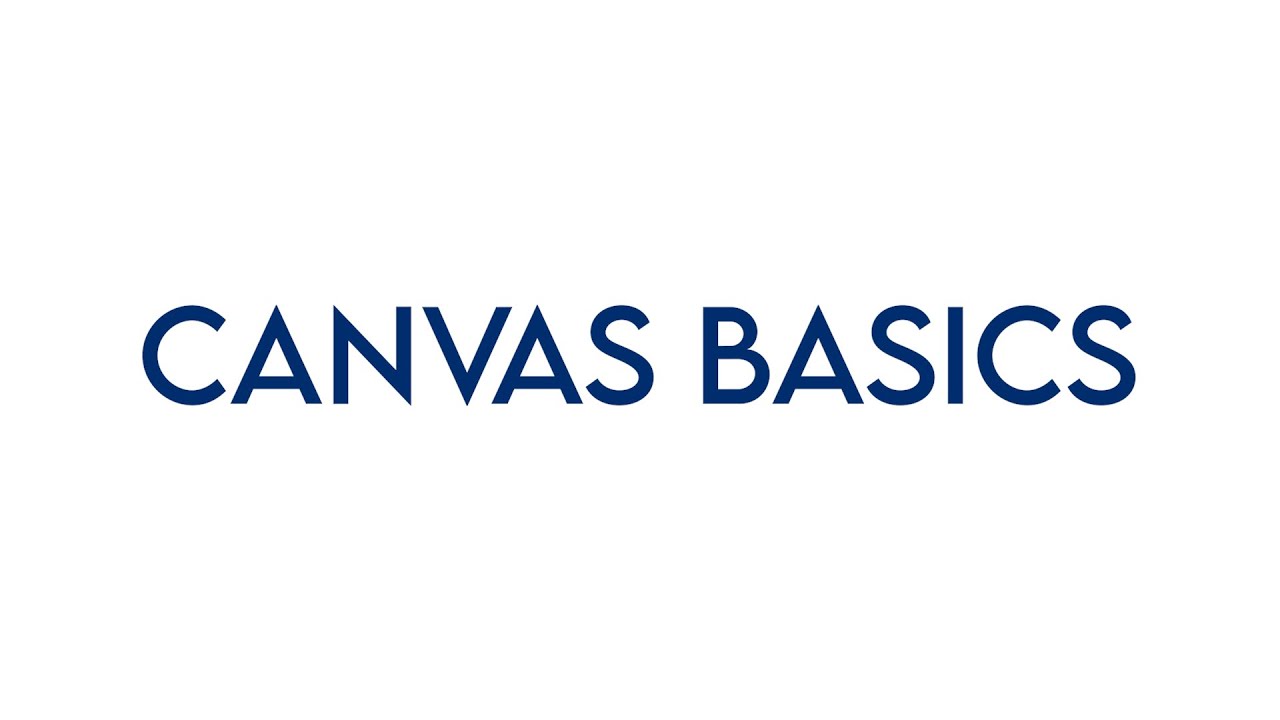 Canvas Basics Youtube