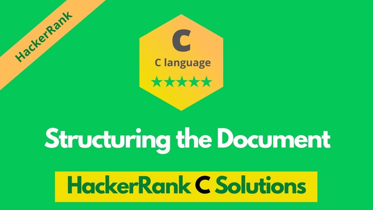Hackerrank Structuring The Document Problem Solution In C C Solutions
